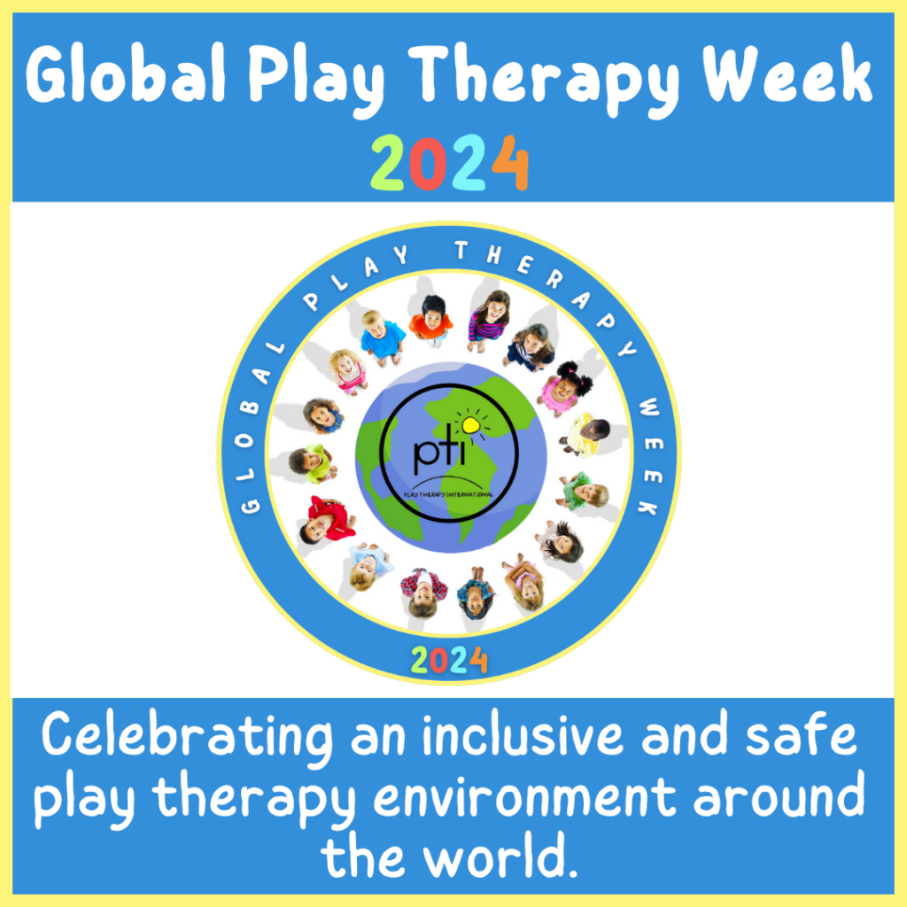 Global Play Therapy Week - PTI - Play Therapy International
